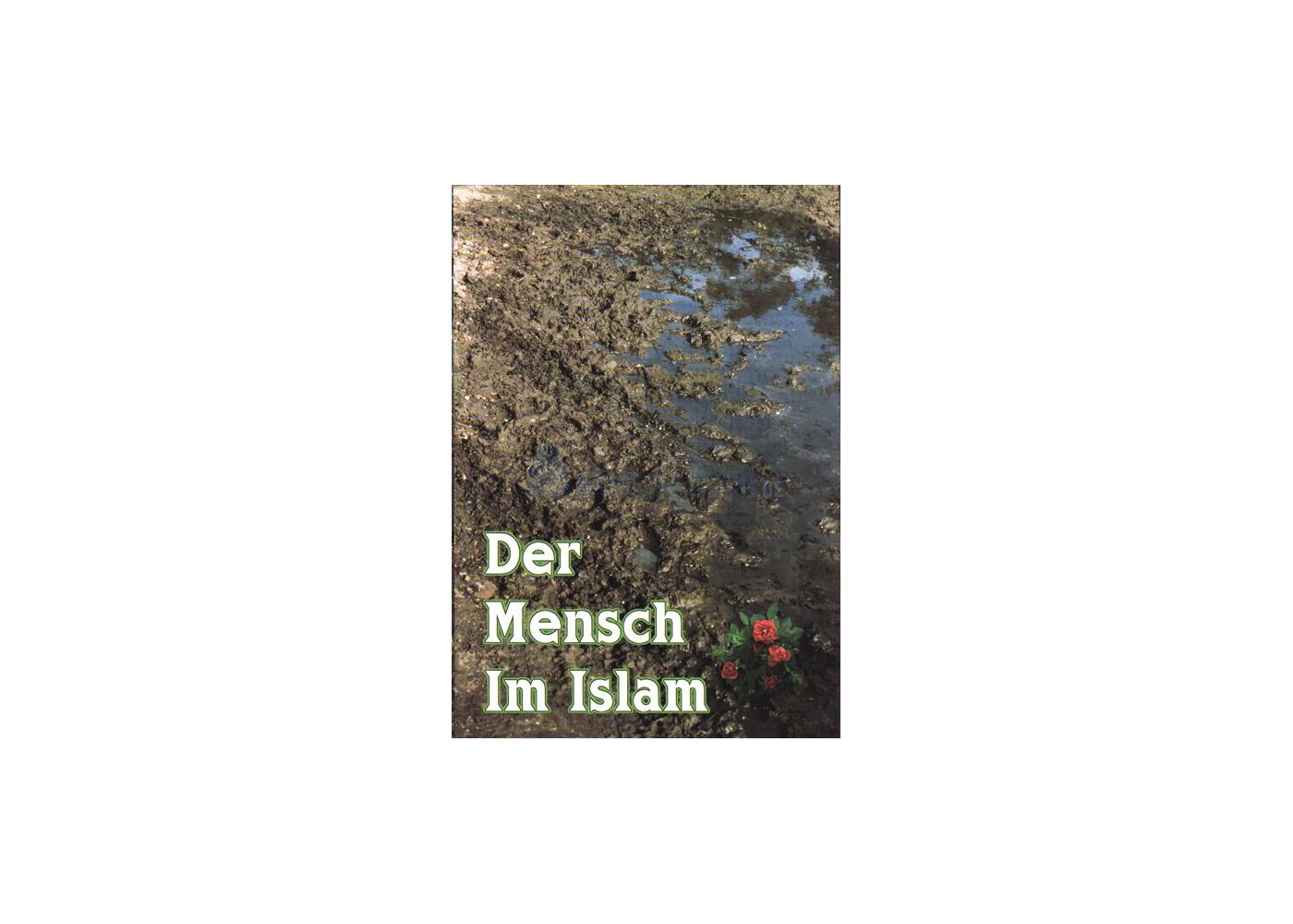 Der Mensch im Islam - Islamische Bücher auf Deutsch kaufen – Koran, A ...