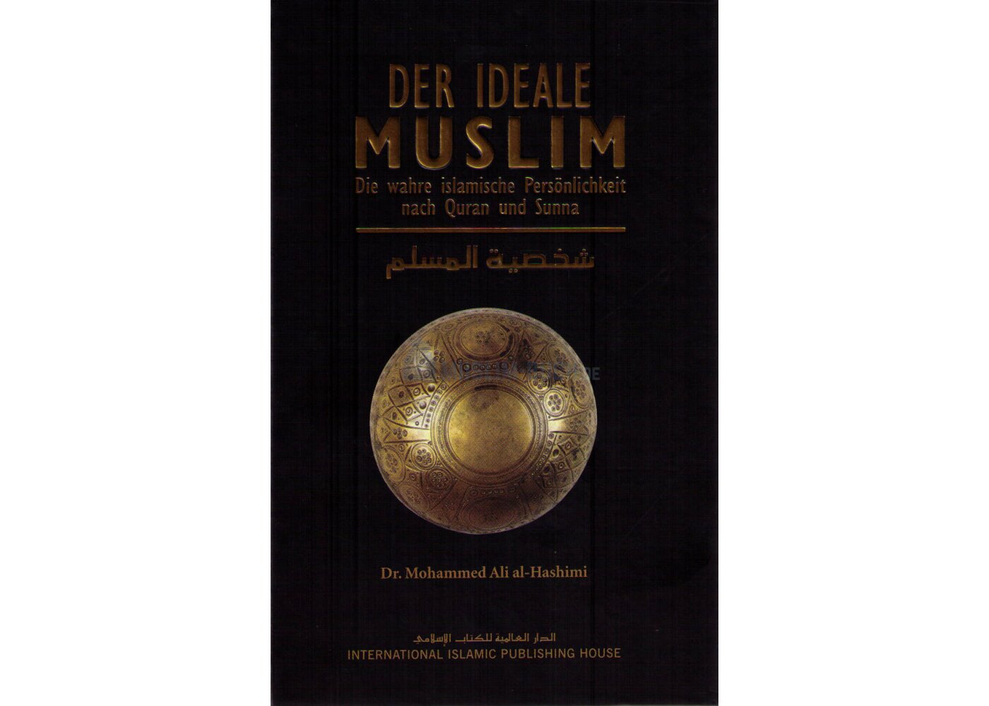 Der ideale Muslim - Islamische Bücher auf Deutsch kaufen – Koran, Aqi ...
